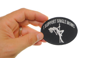 I Support Single Moms Funny Biker Naughty Iron-On Patch ( 3 x 2.25 inc